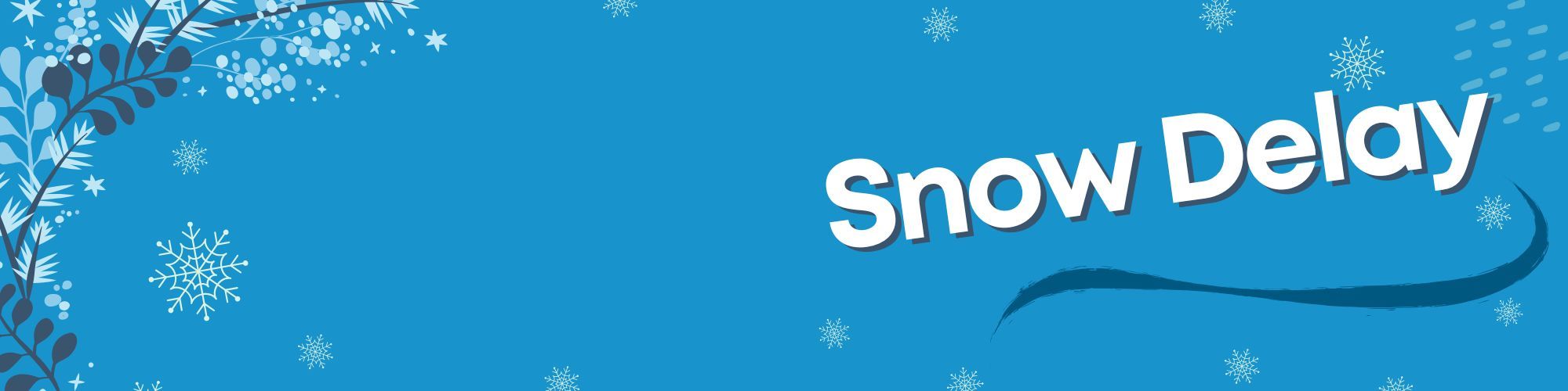 Snow Delay - Sharefax Credit Union